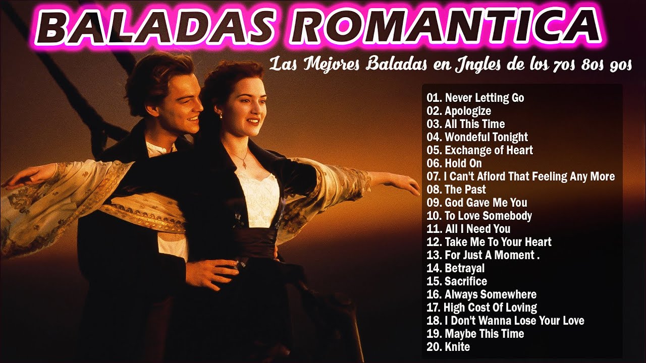 Lista De Reproducción De Baladas Románticas || Baladas Románticas De ...