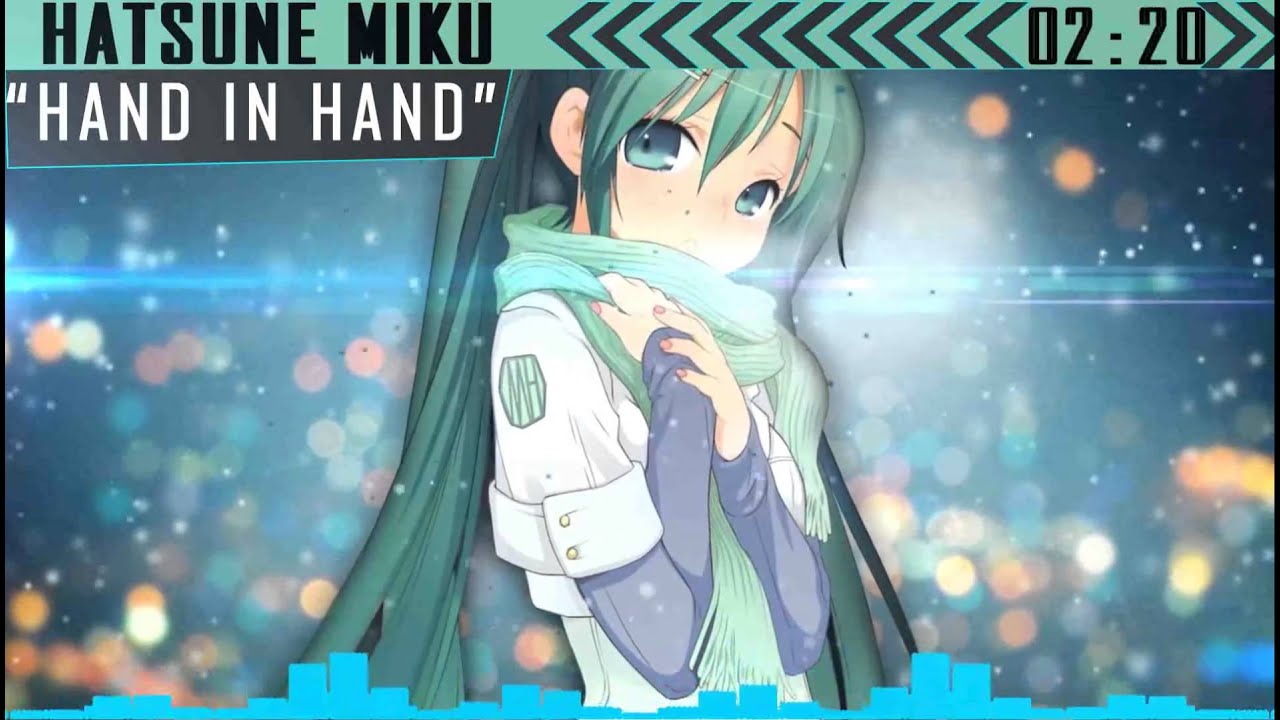 Hatsune Miku - Hand In Hand - YouTube