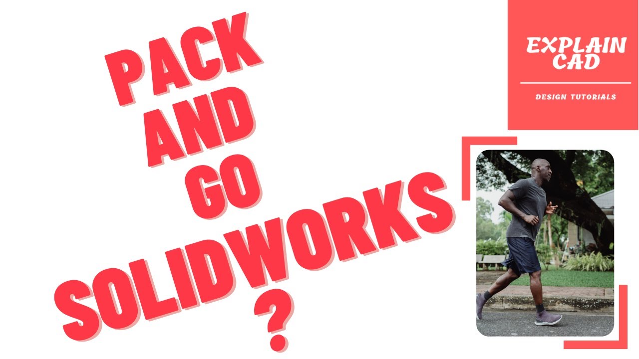 PACK AND GO SOLIDWORKS FEATURE | SOLIDWORKS 2023 TUTORIALS FOR ...