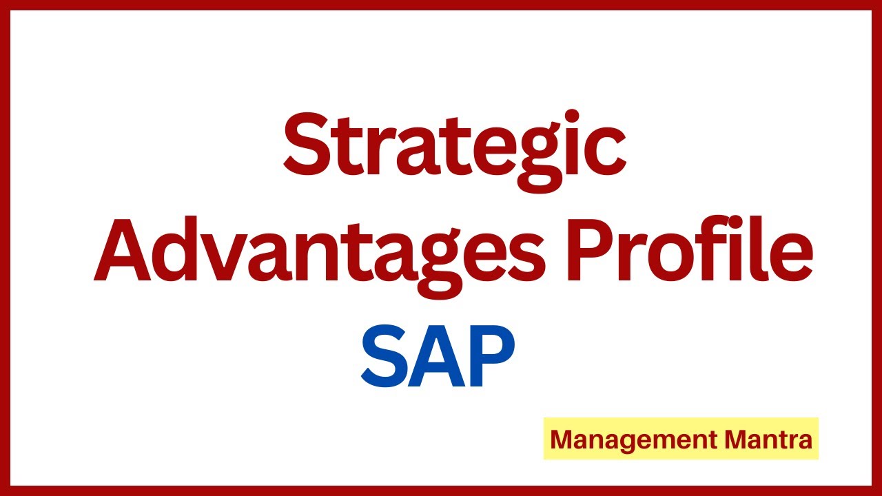 Strategic Advantage Profile ( SAP) - Strategic Management - YouTube