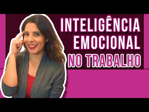 INTELIGENCIA EMOCIONAL NO TRABALHO - Como reconhecer e usar suas emoções na sua vida profissional