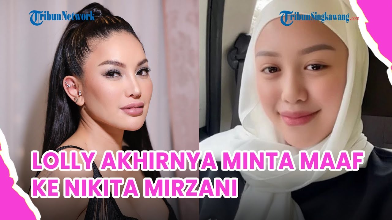 Lolly Akhirnya Minta Maaf, Nikita Mirzani Yakin Putrinya Pelan-pelan ...