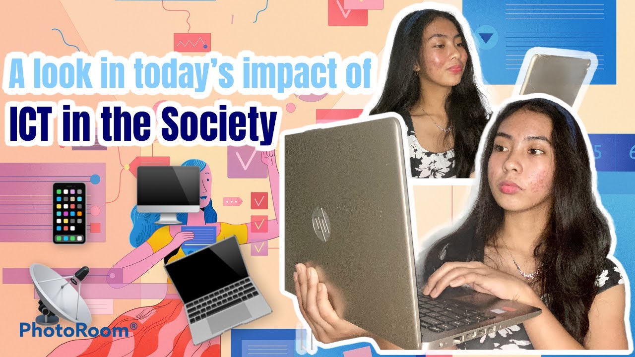 ICT: A look in today's impact of ICT in the Society - YouTube