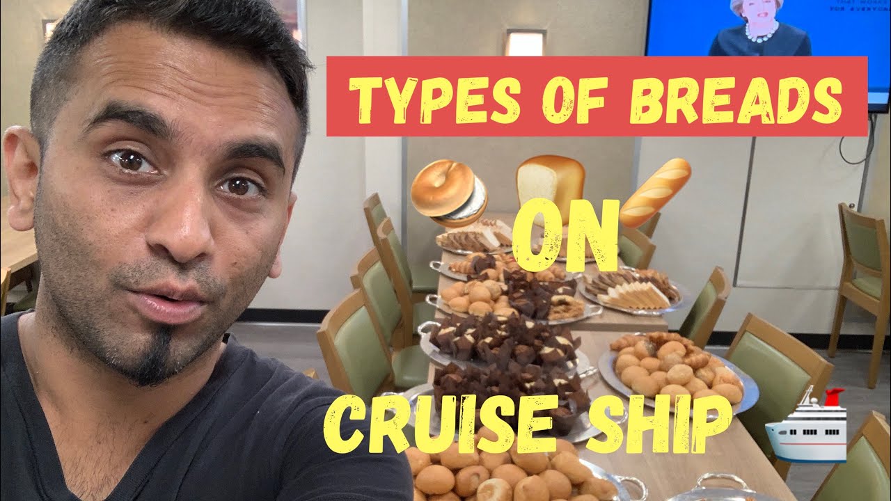 Types of bread we eat on Cruise ship - YouTube