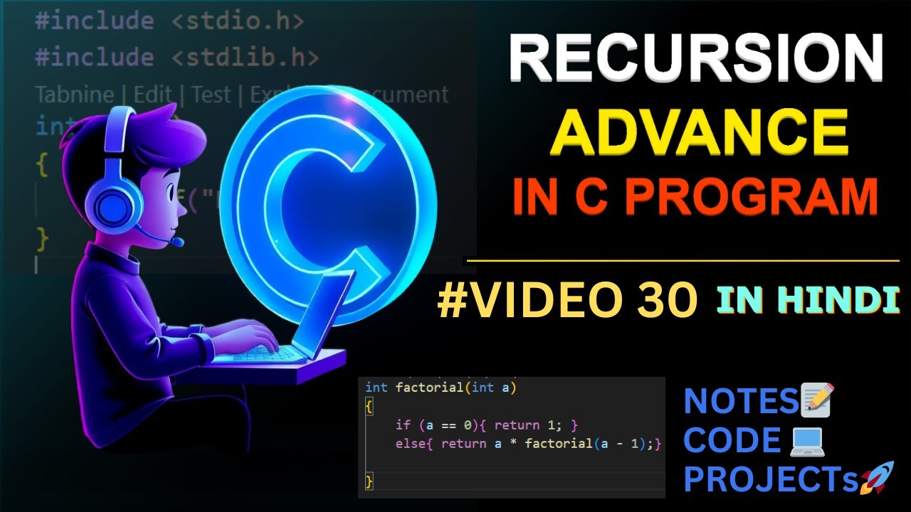 (#VIDEO 30) RECURSION ADVANCE IN C|| C Language Complete Course in ...
