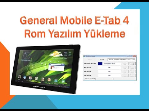 General Mobile E-Tab 4 Rom Yazılım Yükleme - Root  - Orjinal Recovery Yükleme 2020