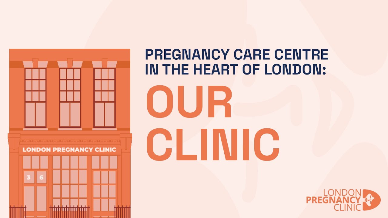 London Pregnancy Clinic: Pregnancy Care Centre in the heart of London ...