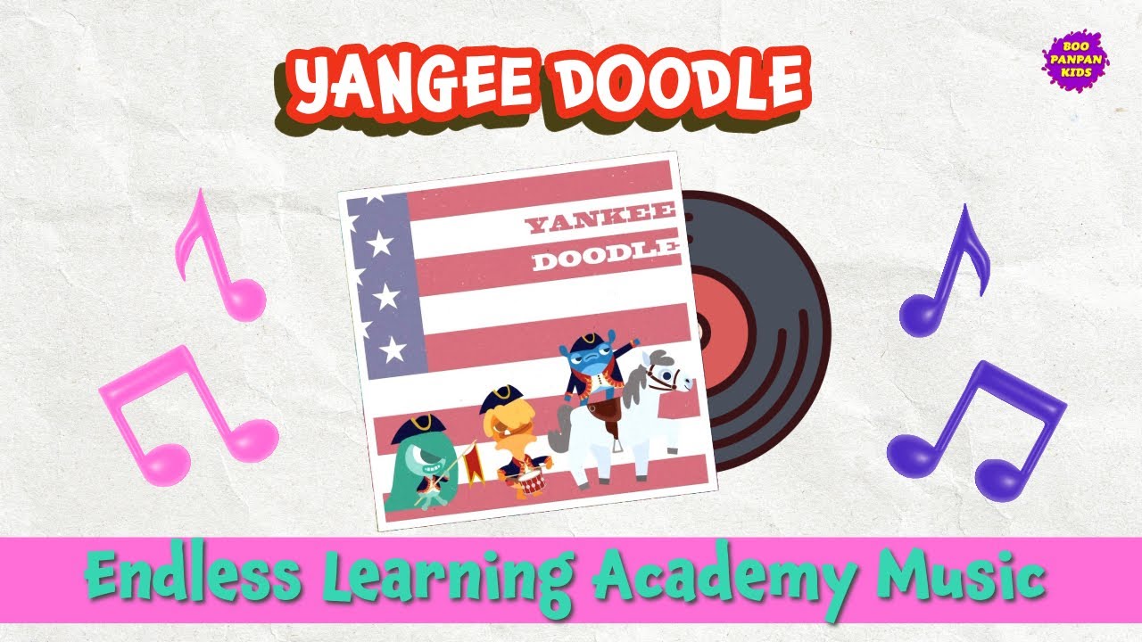 Endless Learning Academy Music :Yangee Doodle Song|Boopanpankids - YouTube