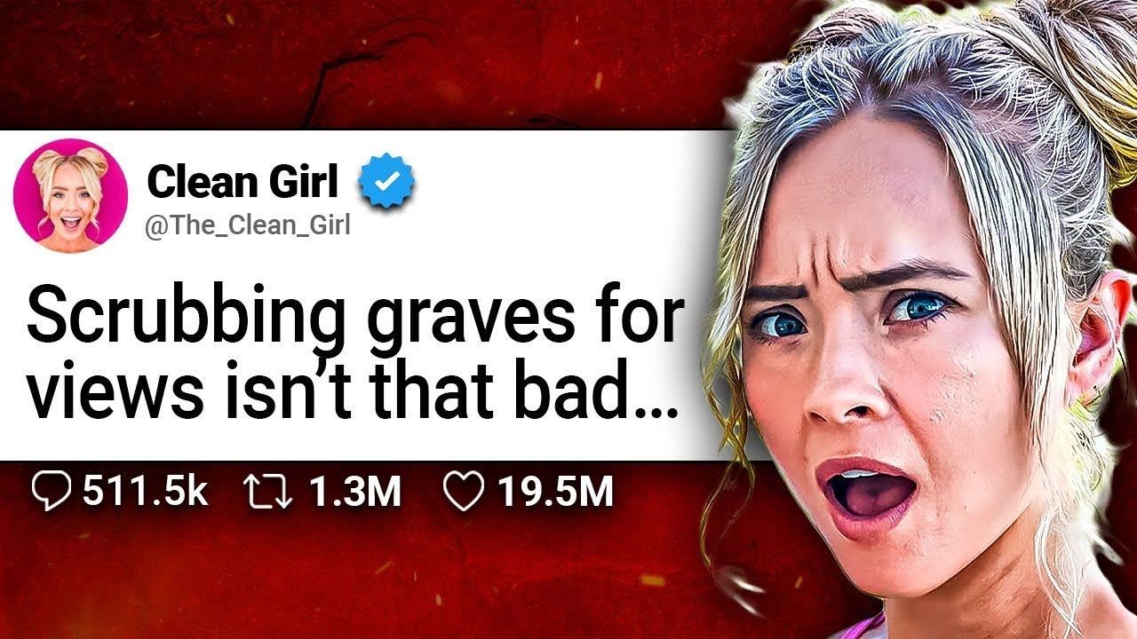 The Truth About "Clean Girl" Ruining Graves for Views - YouTube