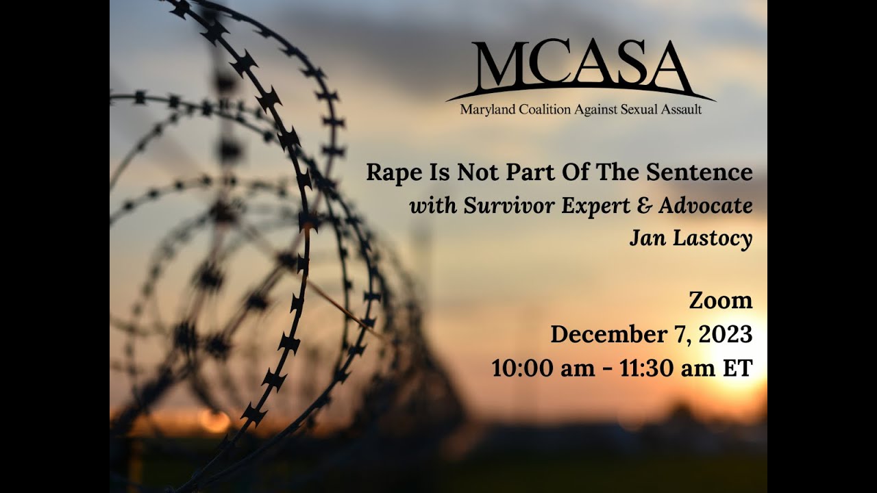 12/07/2023 - PREA Session 4: Rape is Not Part of the Prison Sentence ...