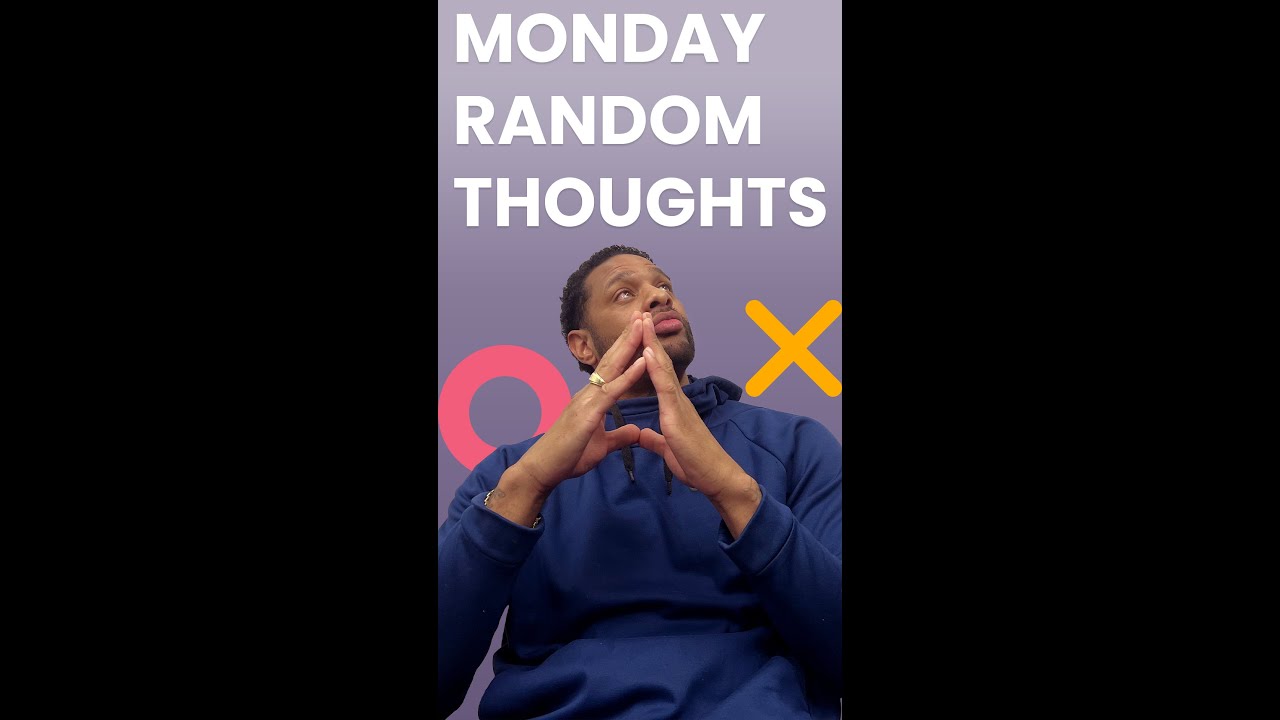 Monday Random Thoughts! - YouTube