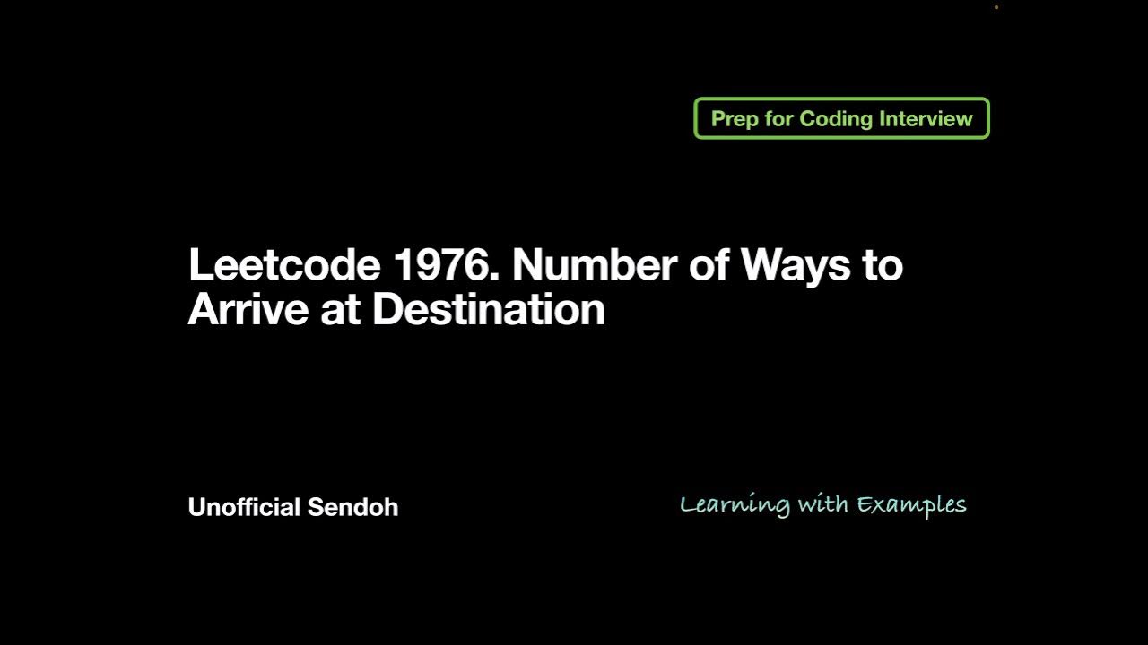 Leetcode 1976. Number of Ways to Arrive at Destination - YouTube