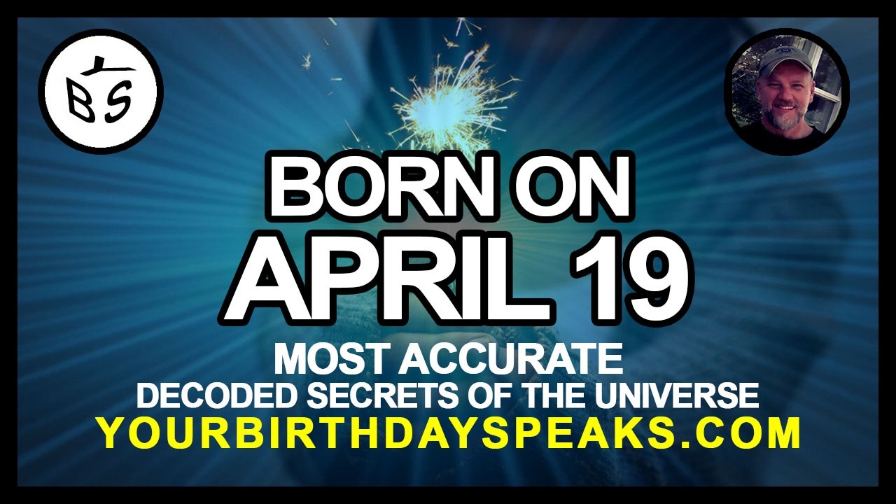 Born on April 19 | Numerology and Astrology Analysis - YouTube