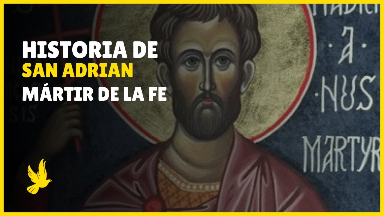 San Adrián Mártir de la Fe Historia Completa 🙏 - YouTube
