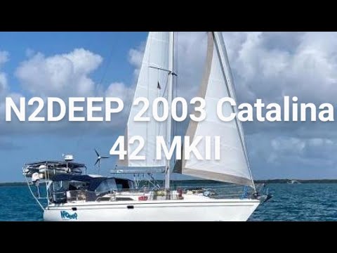 CANCELED/N2DEEP 2003 Catalina 42 MKII - YouTube