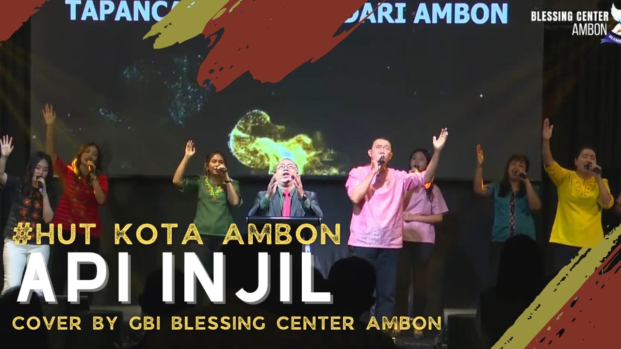 API INJIL | Cover by GBI Blessing Center Ambon - YouTube