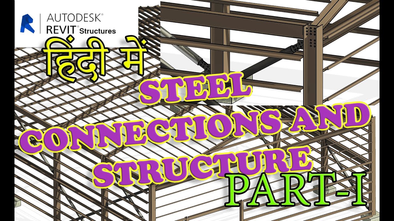 REVIT STEEL CONNECTION MASTERY: CRAFTING STRONG STRUCTURES PART - I ...