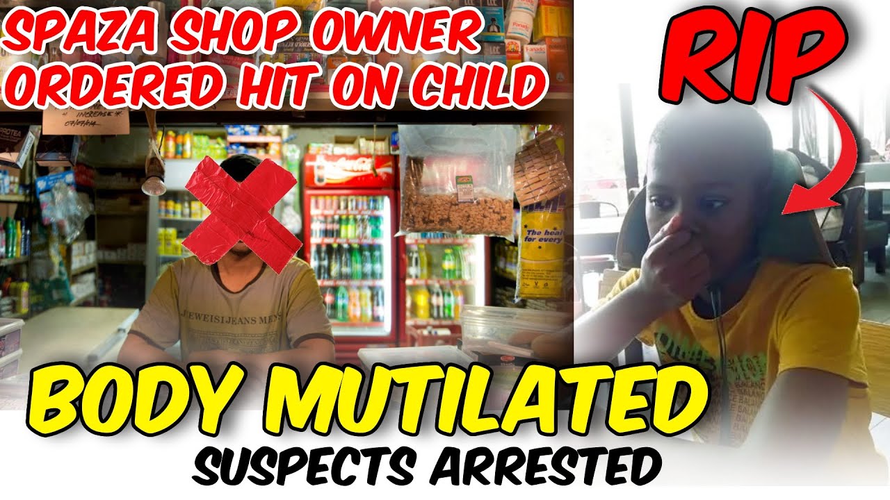 Justice for Likhona Fose: Pakistani Shop Owner ARRESTED in Gruesome ...