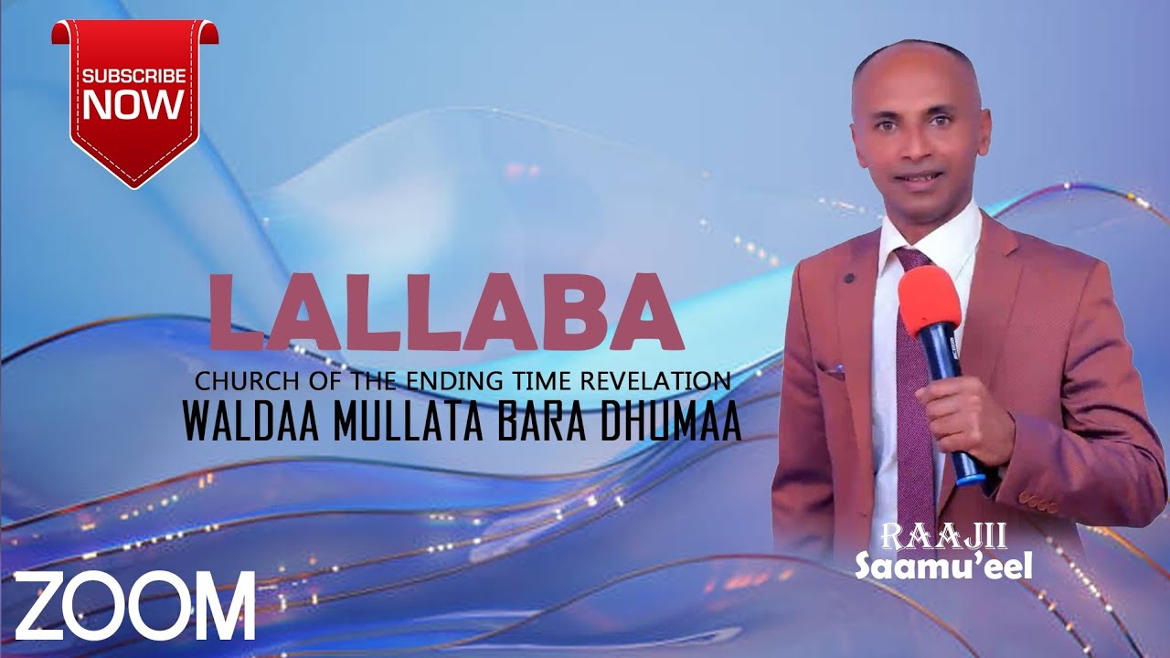 Raajii Saamu'el #Lallaba #subscirbe Waldaa Mullata Bara Dhumaa - YouTube