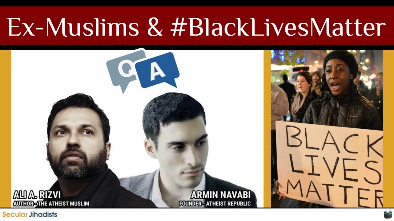 Ex-Muslims & #BlackLivesMatter: Armin & Ali Answer Your Questions - YouTube