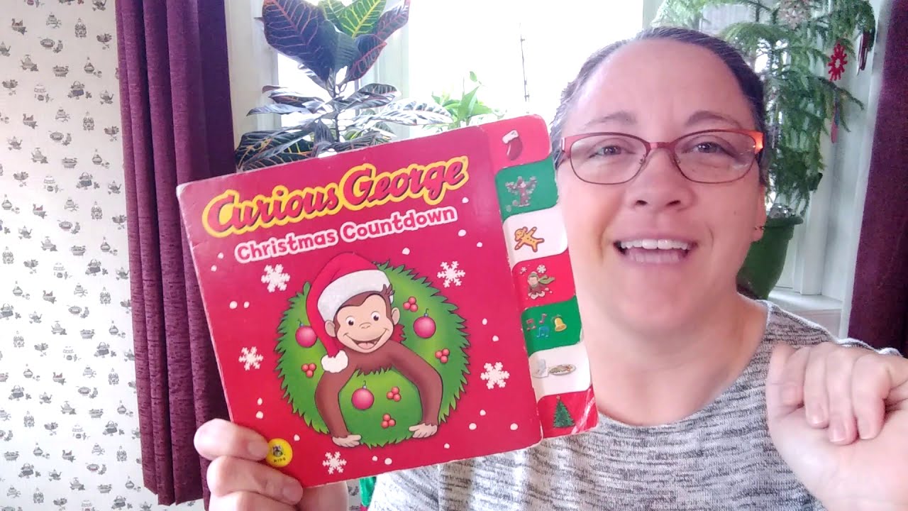 Curious George Christmas Countdown read aloud - YouTube