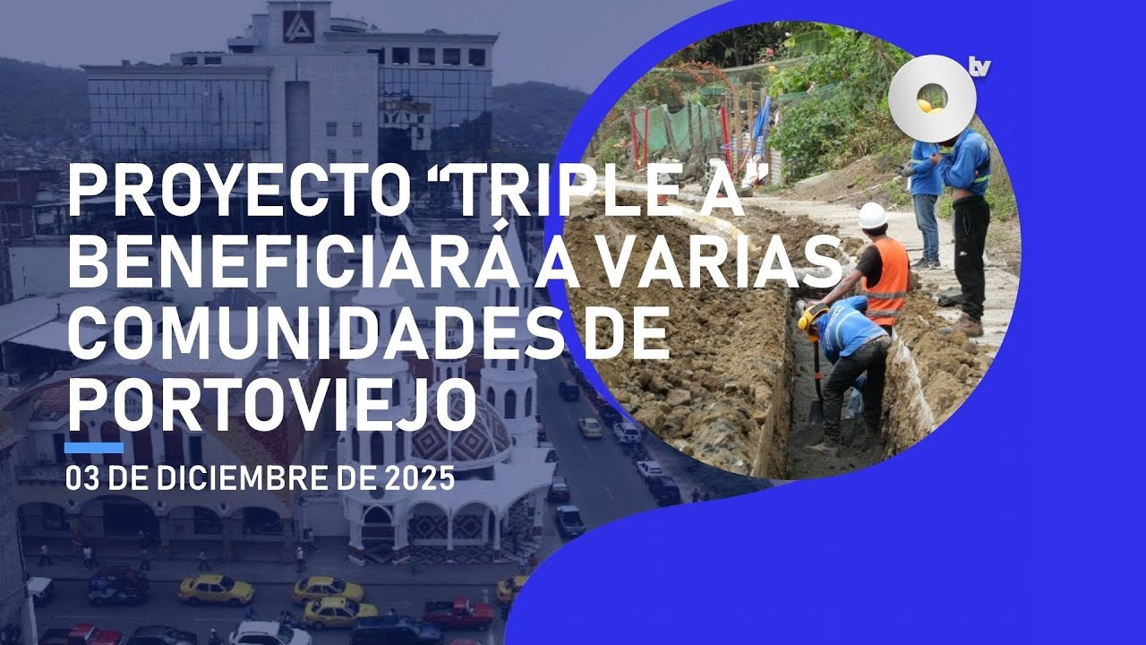 #NoticiasEcuador | El Plan "Triple A" dotará de agua potable a la ...