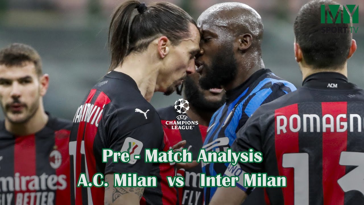 အေစီမီလန် နဲ့ အင်တာမီလန်တို့ရဲ့ ချန်ပီယံလိဂ် ဆီမီးဖိုင်နယ် ပွဲစဉ်အတွက် ပွဲကြို သုံးသပ်ချက် Youtube