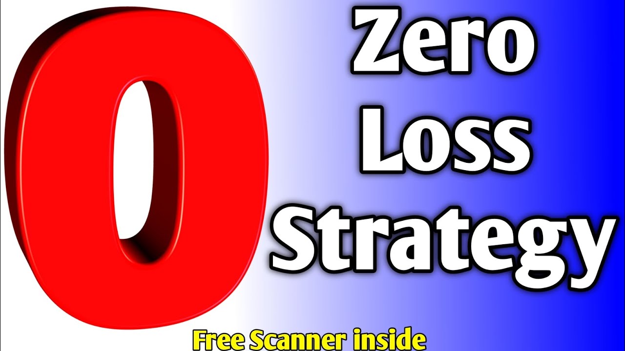 Zero Loss Strategy Scanner 🔥🔥 - YouTube