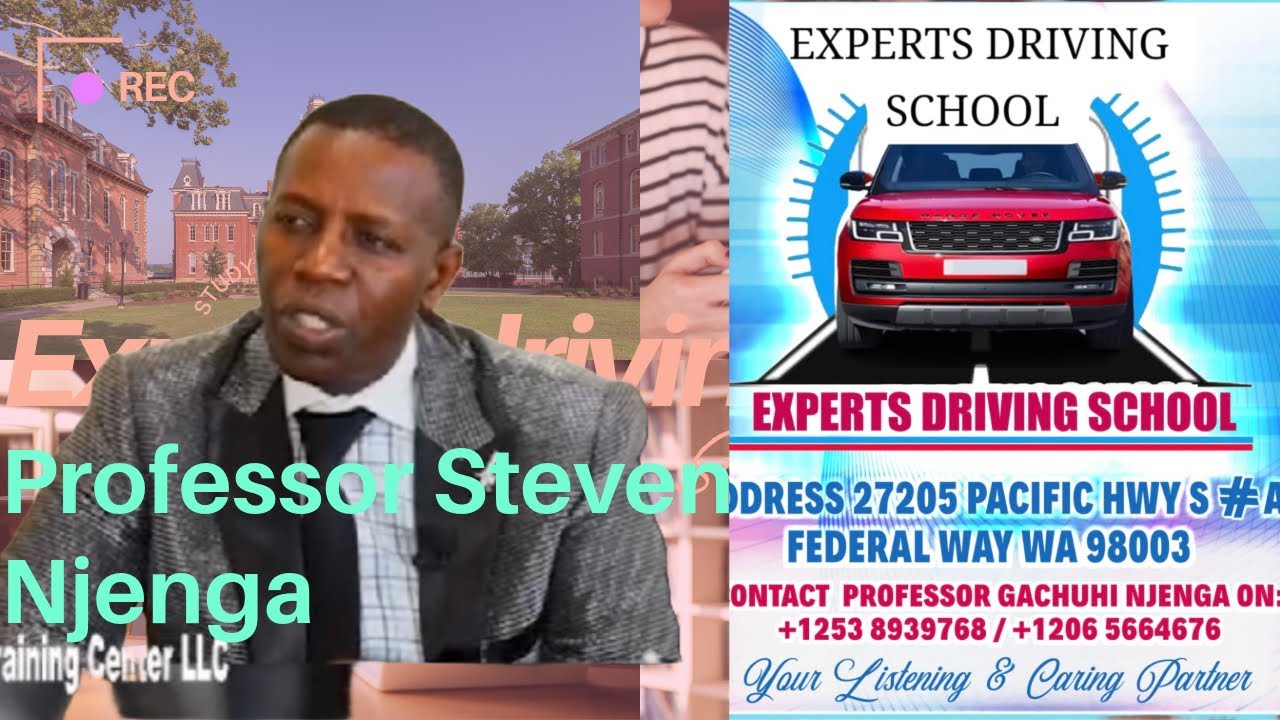 KENYAN PROFESSOR, ENTREPRENEUR ,OWNER OF EXPERT DRIVING SCHOOL.SEATTLE ,WASHINGTON . - YouTube
