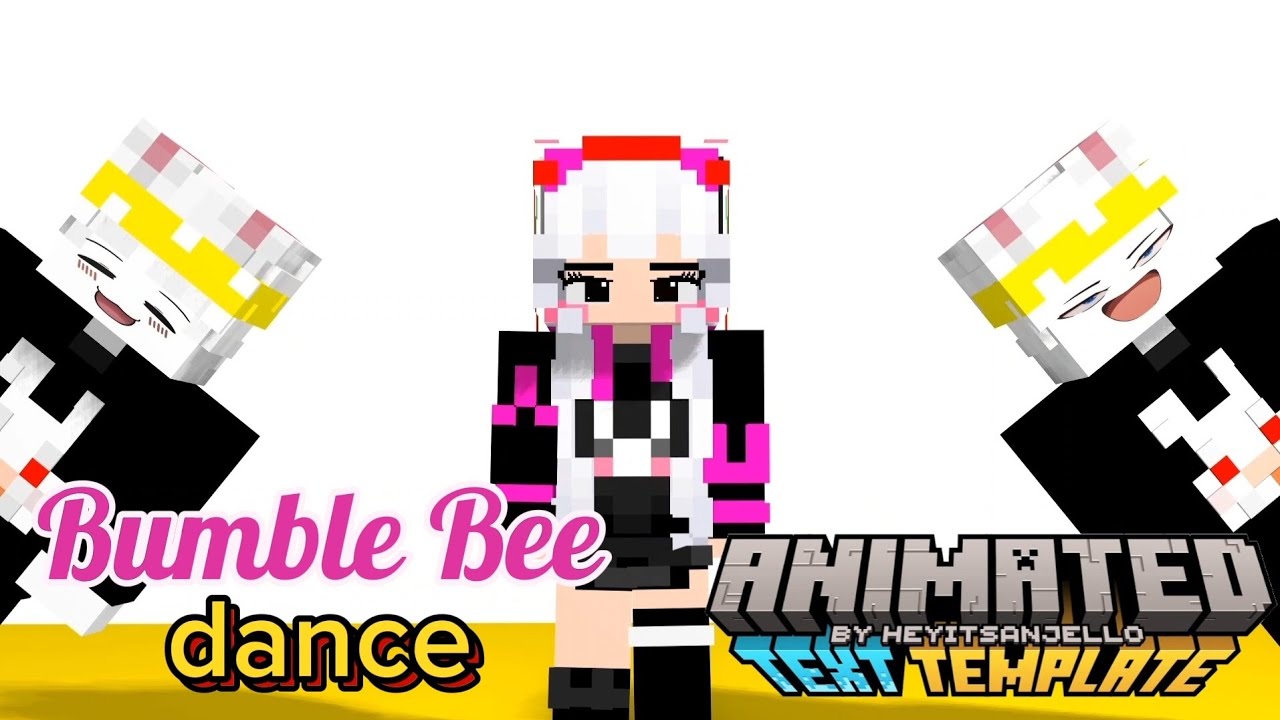 Bumble Bee dance [V2] Minecraft Animation (Template) - UsagiMC - YouTube
