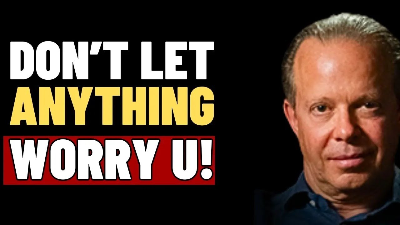 Never Worry For Anything! - Joe Dispenza - YouTube