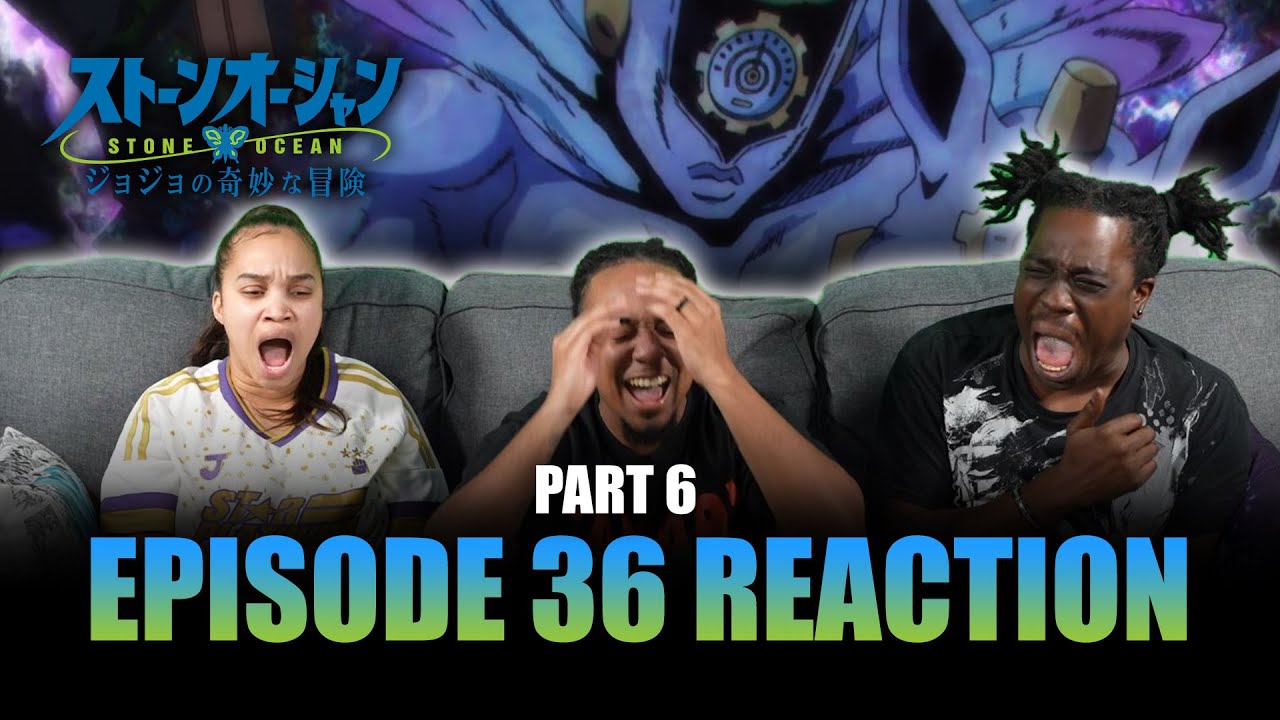 Made in Heaven, Part 1 | JJBA Stone Ocean Ep 36 Reaction - YouTube