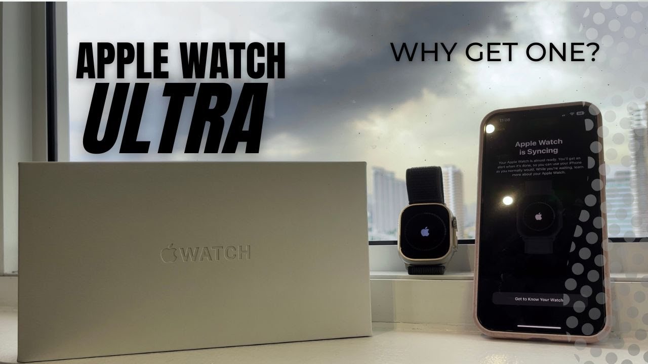 Top 2 Reasons Why Apple Watch Ultra Makes Sense | Unboxing and Setup ...