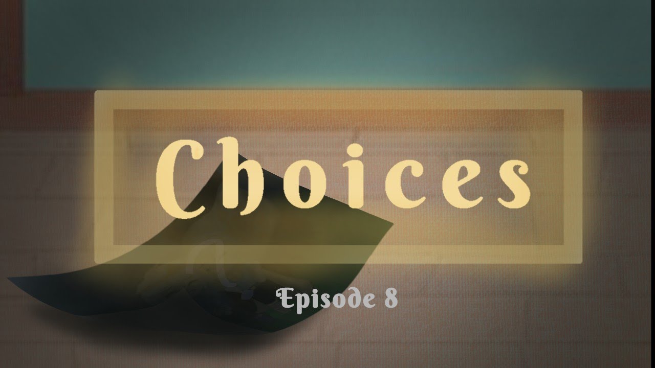 •Choices An Undertale AU Series• 《Episode 8》 - YouTube