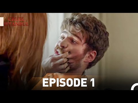 Episode 1 Cruel Istanbul
