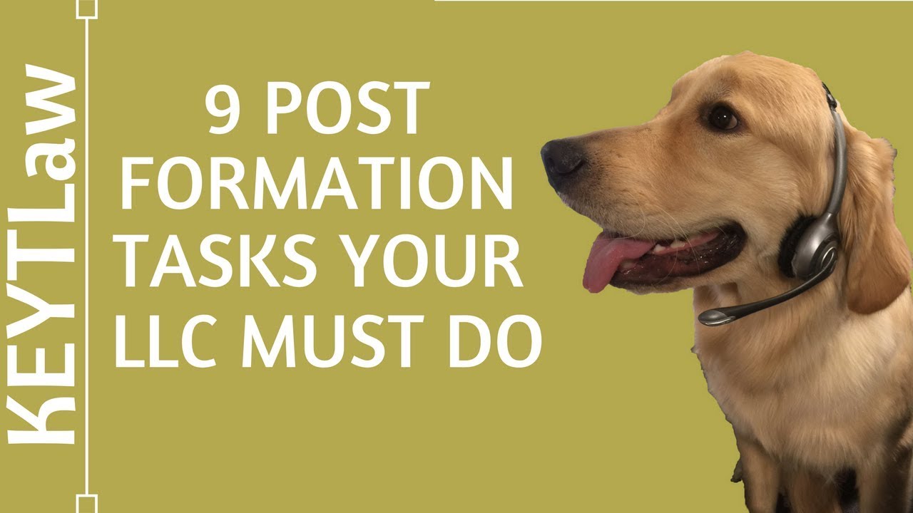 LLC Formation - 9 Post Formation Tasks Your LLC Must Do (2022) - YouTube