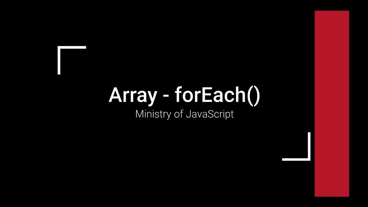 JavaScript Array - foreach() - YouTube
