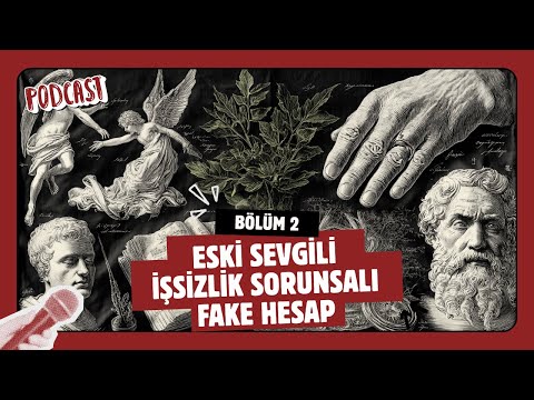 İçindekiler | Bölüm 2 - Eski Sevgili, İşsizlik ve Fake Hesap