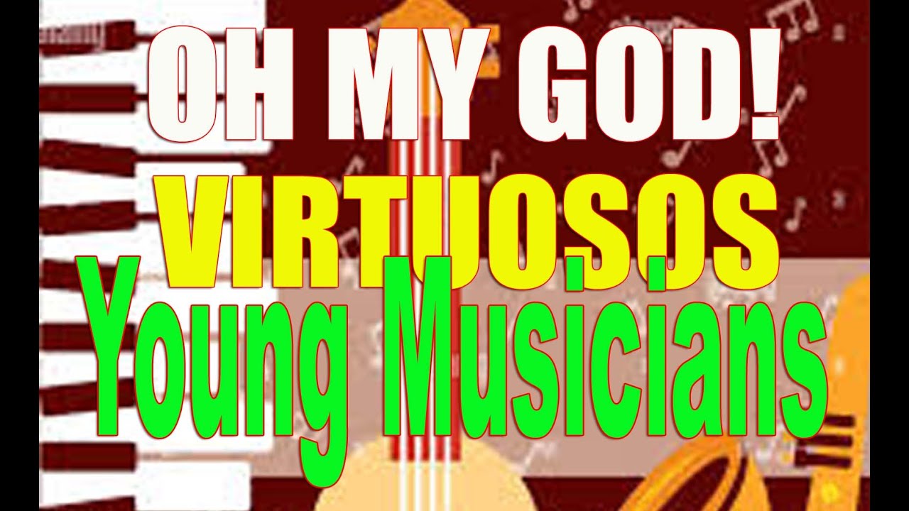 KIDS MUSICIANS VIRTUOSOS BEST IN THE WORLD #pasianentertainment - YouTube