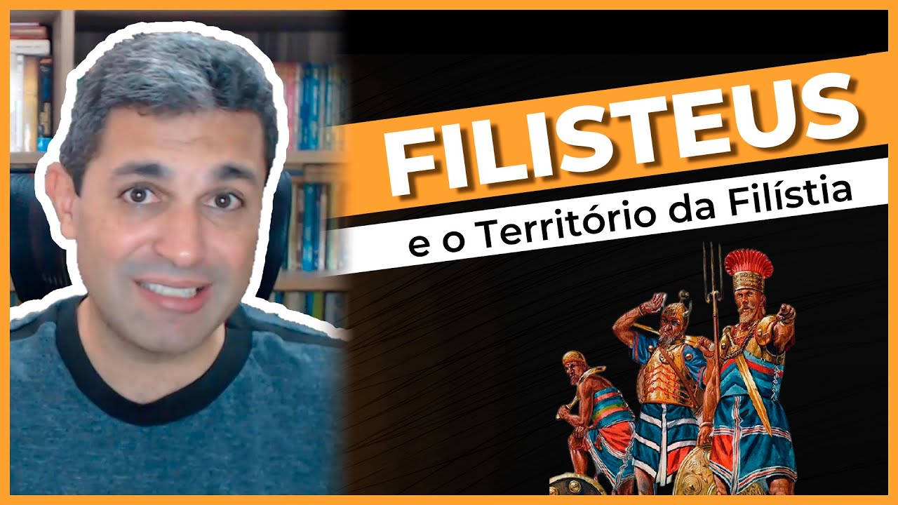 FILISTEUS E O TERRITÓRIO DA FILÍSTIA - Estudo Bíblico #032 - YouTube
