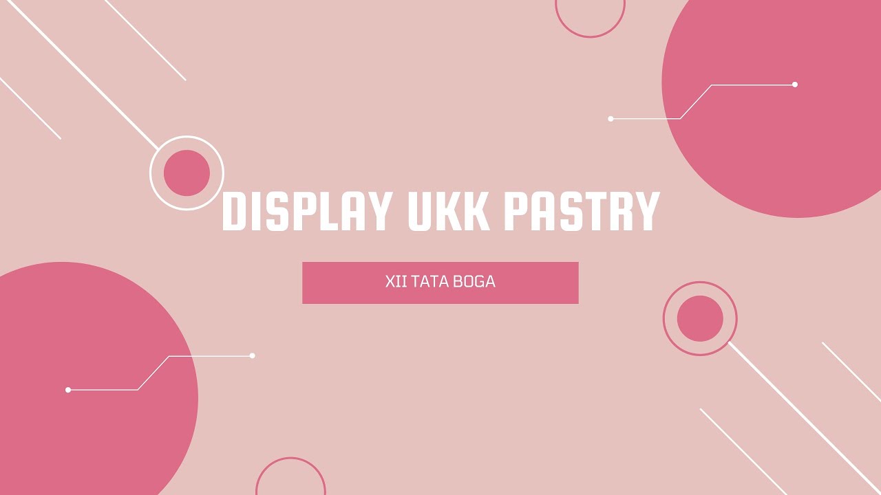 Display UKK Pastry Tata Boga22 - SMKK Mater Amabilis - YouTube
