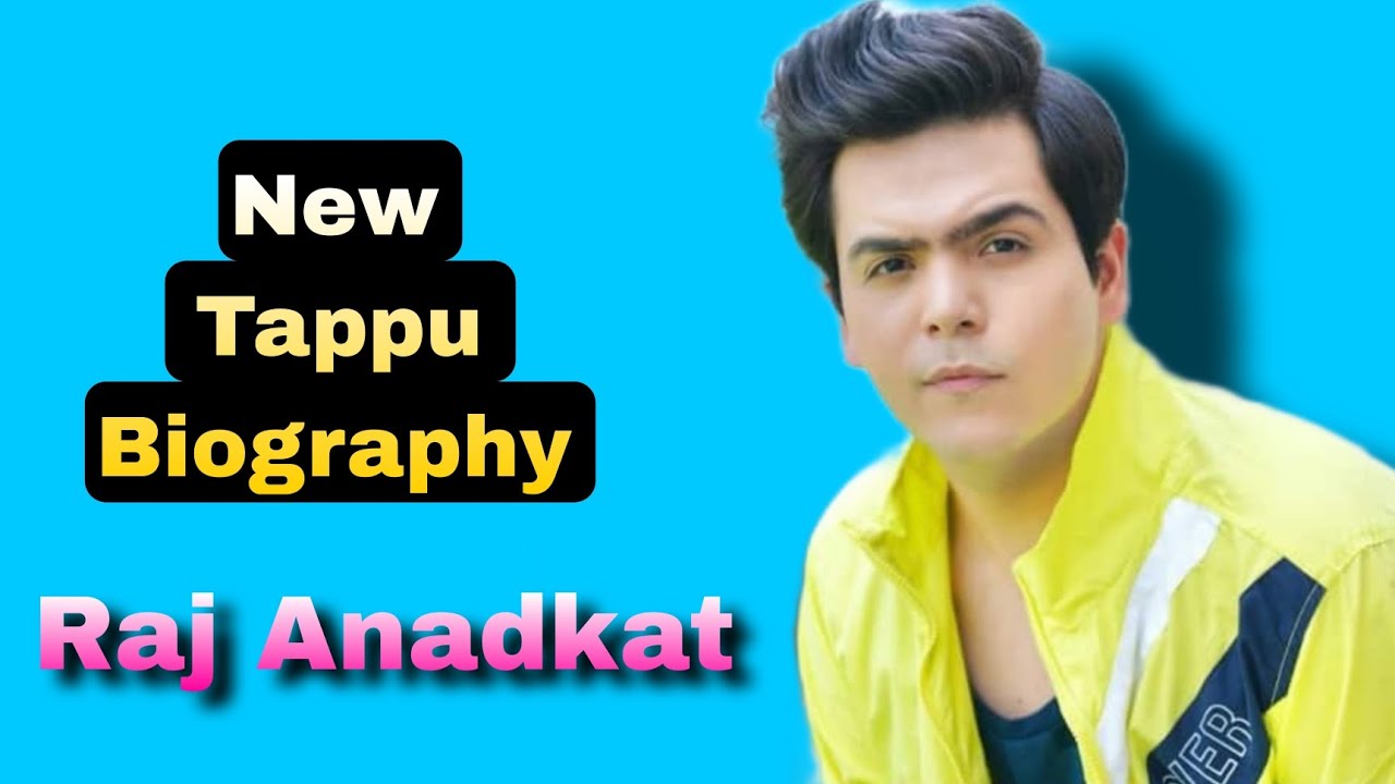 Tappu Ka Real Life Part 2: Age, Girlfriend, Income & Lifestyle | Raj ...