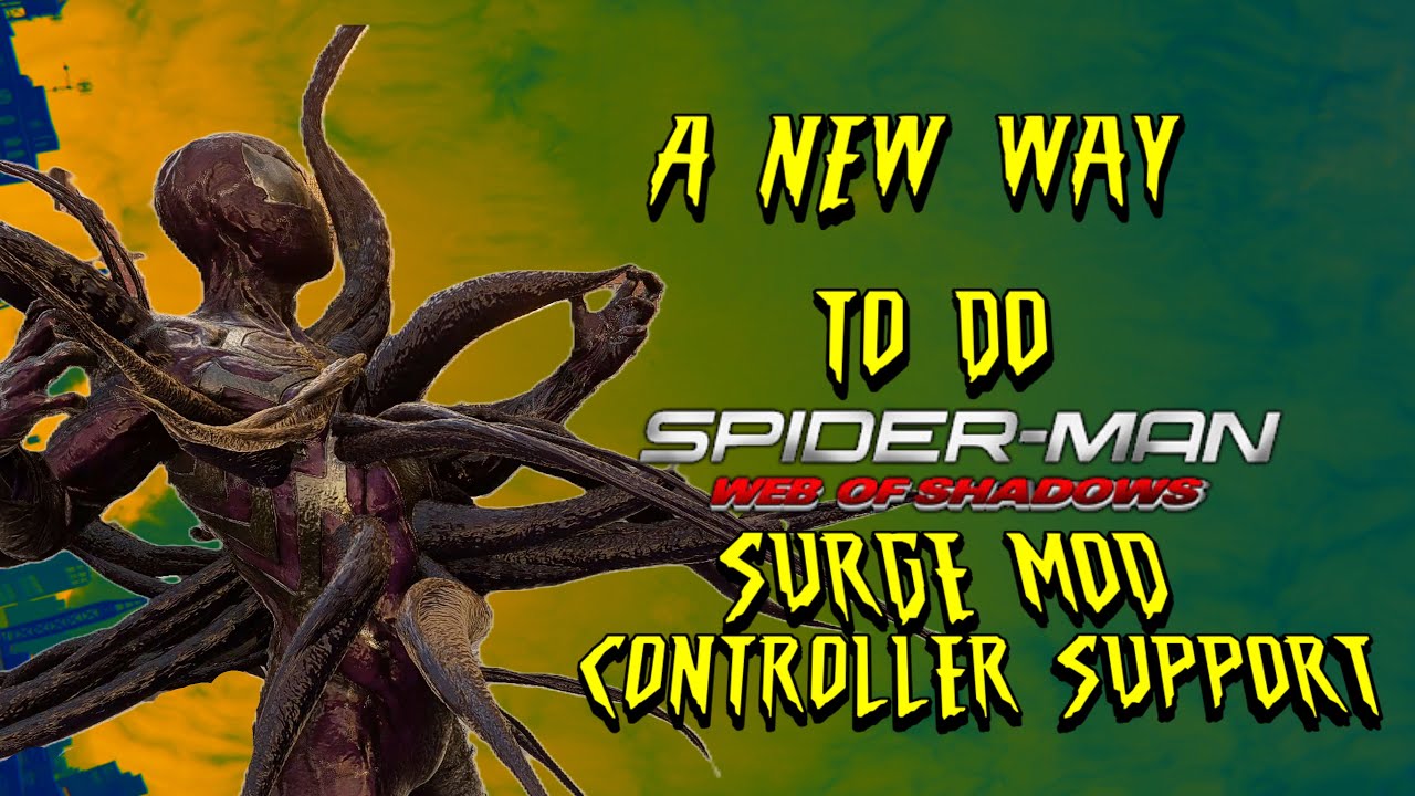A NEW Way To Do The Web Of Shadows Surge Mod | Marvel's Spider-Man 2 PC ...