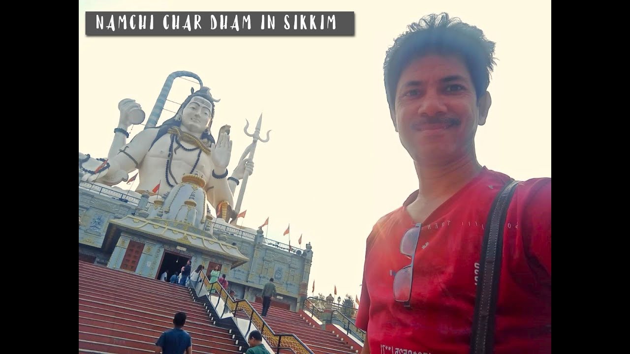 108feet Hight lord Shiva at Namachi Chardham in South Sikkim(Chalantika ...