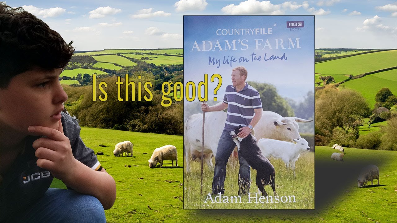 Adam's Farm My Life On The Land epic book review. - YouTube