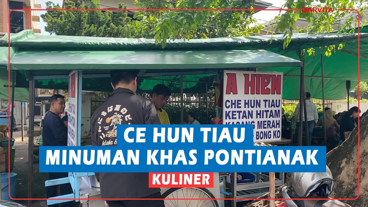 Ce Hun Tiau, Minuman Khas Pontianak yang Menyegarkan - YouTube