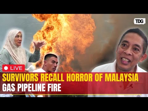 Malaysia Gas Pipeline Fire LIVE: Survivors Share Terrifying Experience