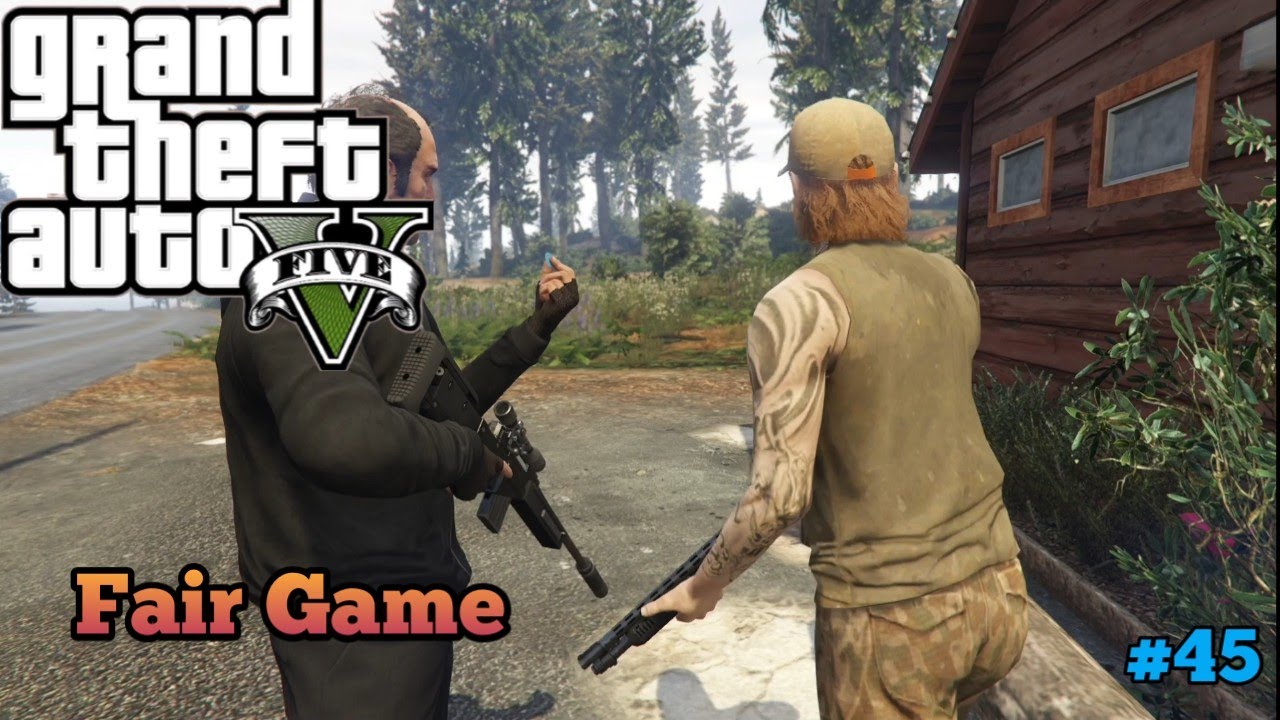 Fair Game GTA 5 MISSION #45 - YouTube