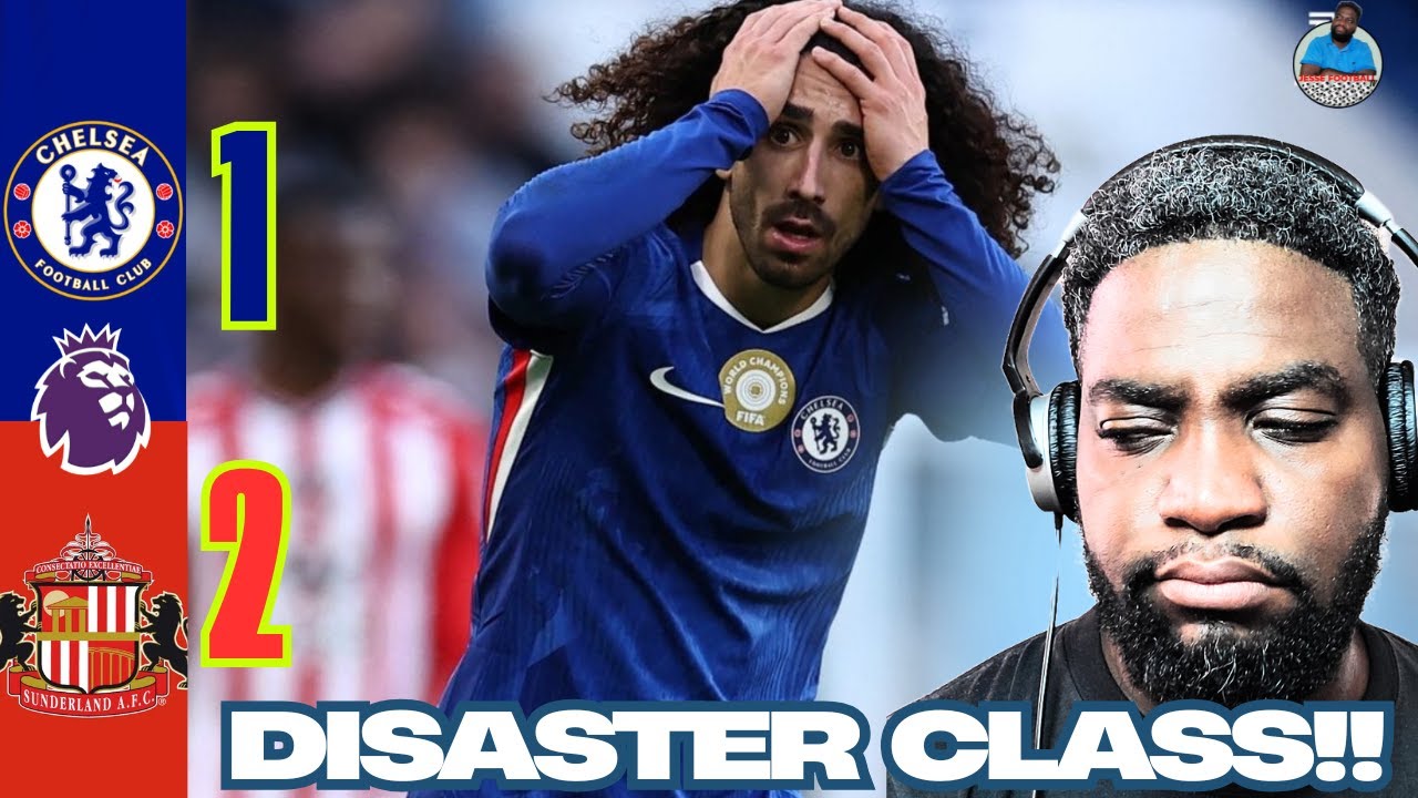 DISASTER CLASS FROM CHELSEA |MATCH REVIEW CHELSEA 1-2 SUNDERLAND 🤬 ...