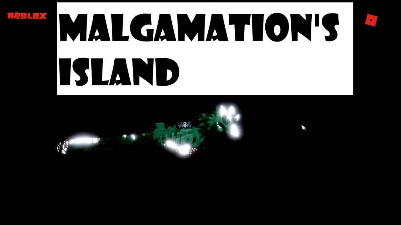 Messing around in MALGAMATIONS ISLAND!!! A Roblox Game! - YouTube